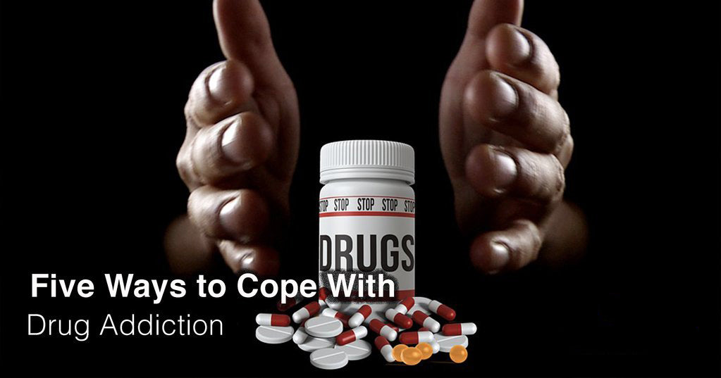 Five Ways to Cope With Drug Addiction – Rave Supplement